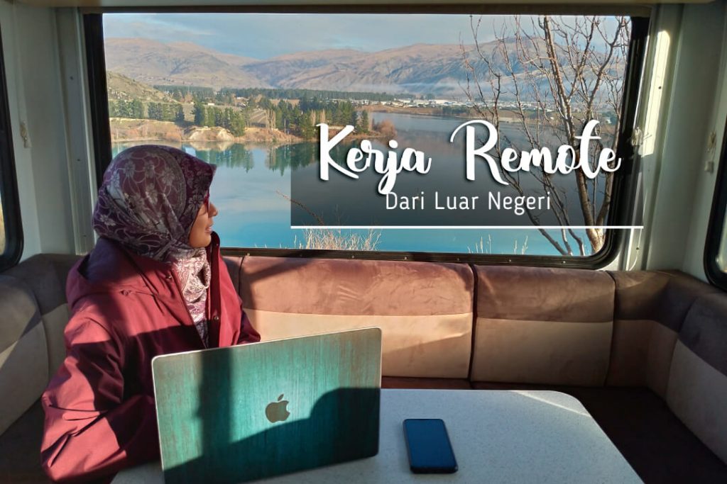 Kerja Remote dari Middle Earth, Seperti Apa Rasanya?